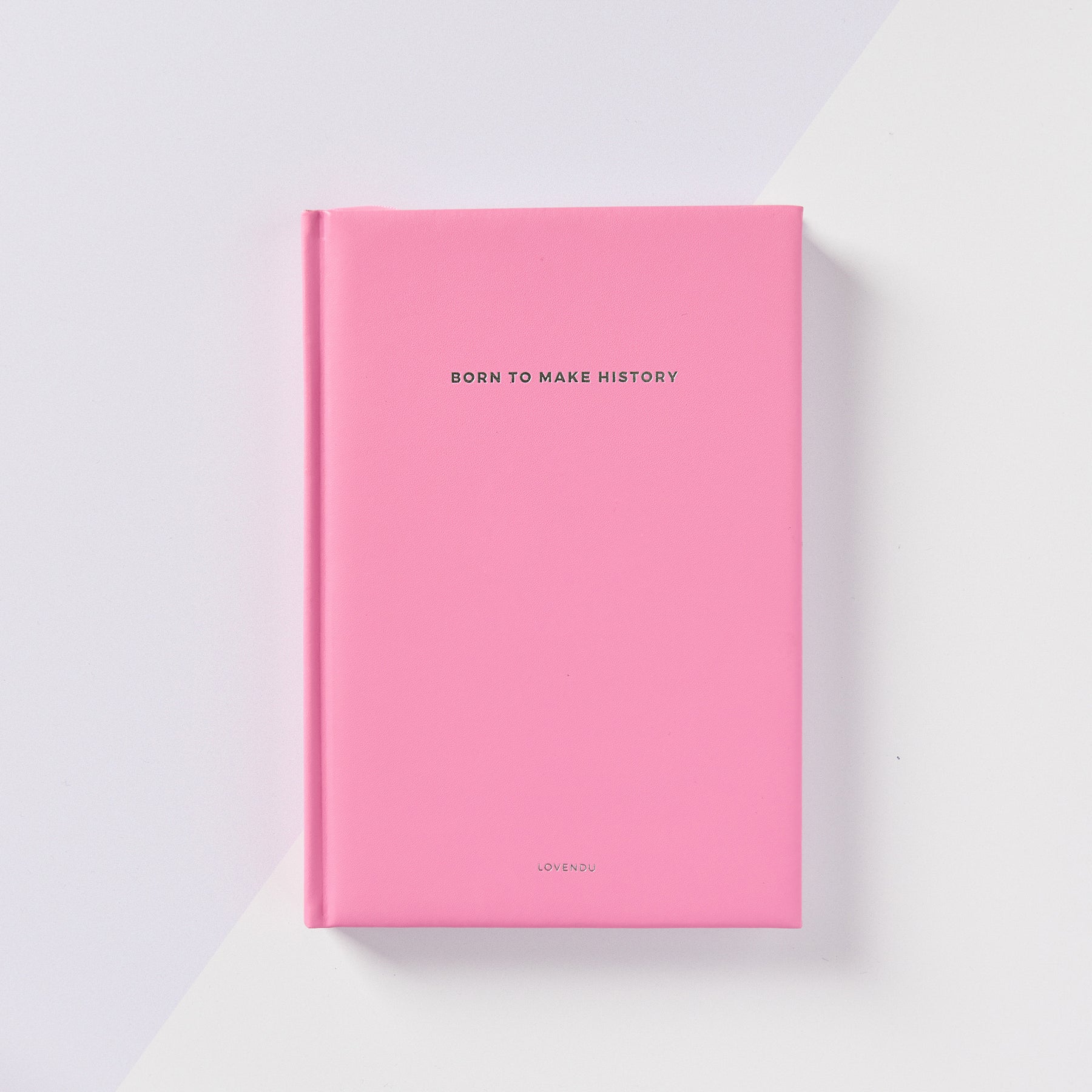 A5 Premium Pink PU Leather Notebook: 'Born to Make History' – Lovendu